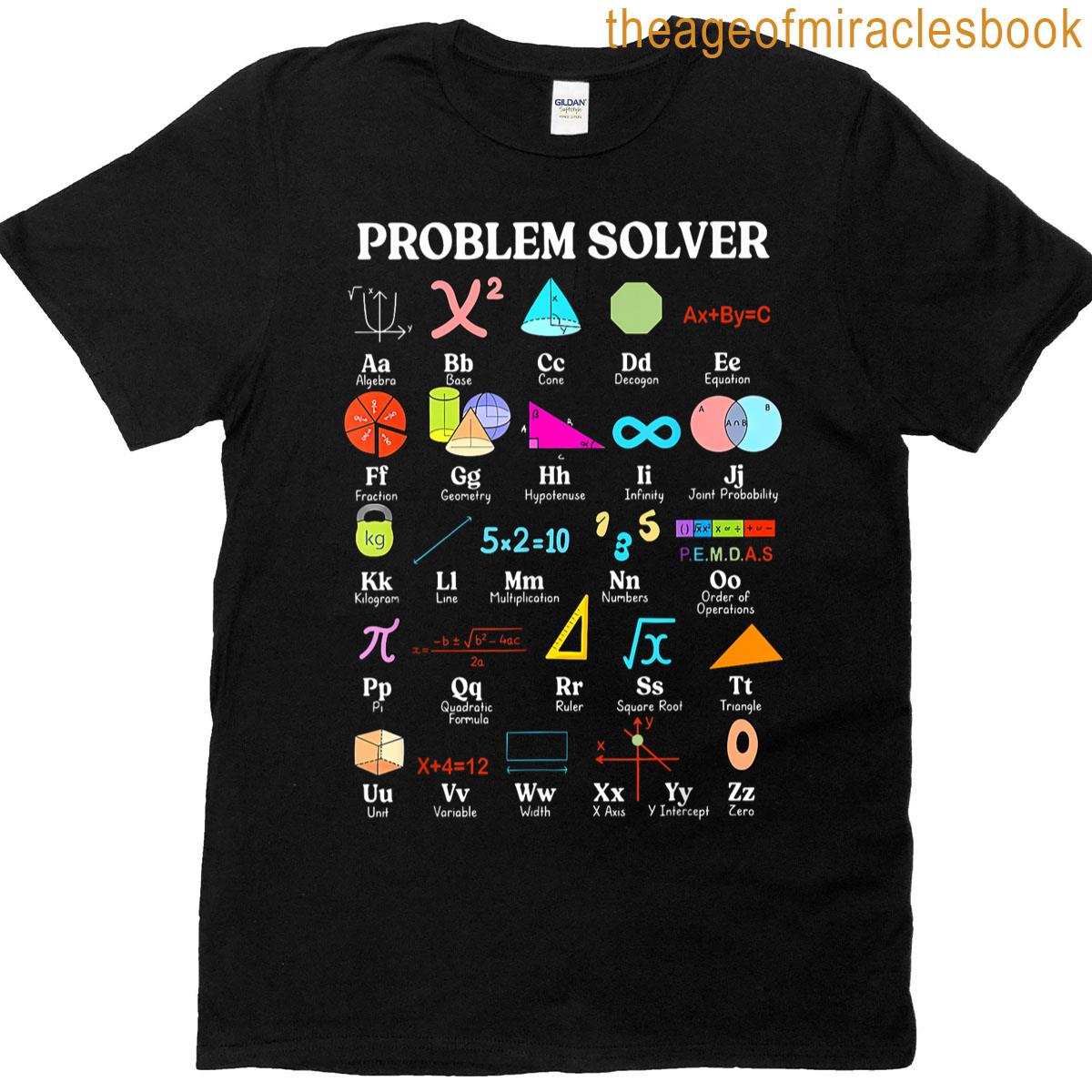 Problem Solver Alphabet Abcs Math Teacher Back To School T-shirt