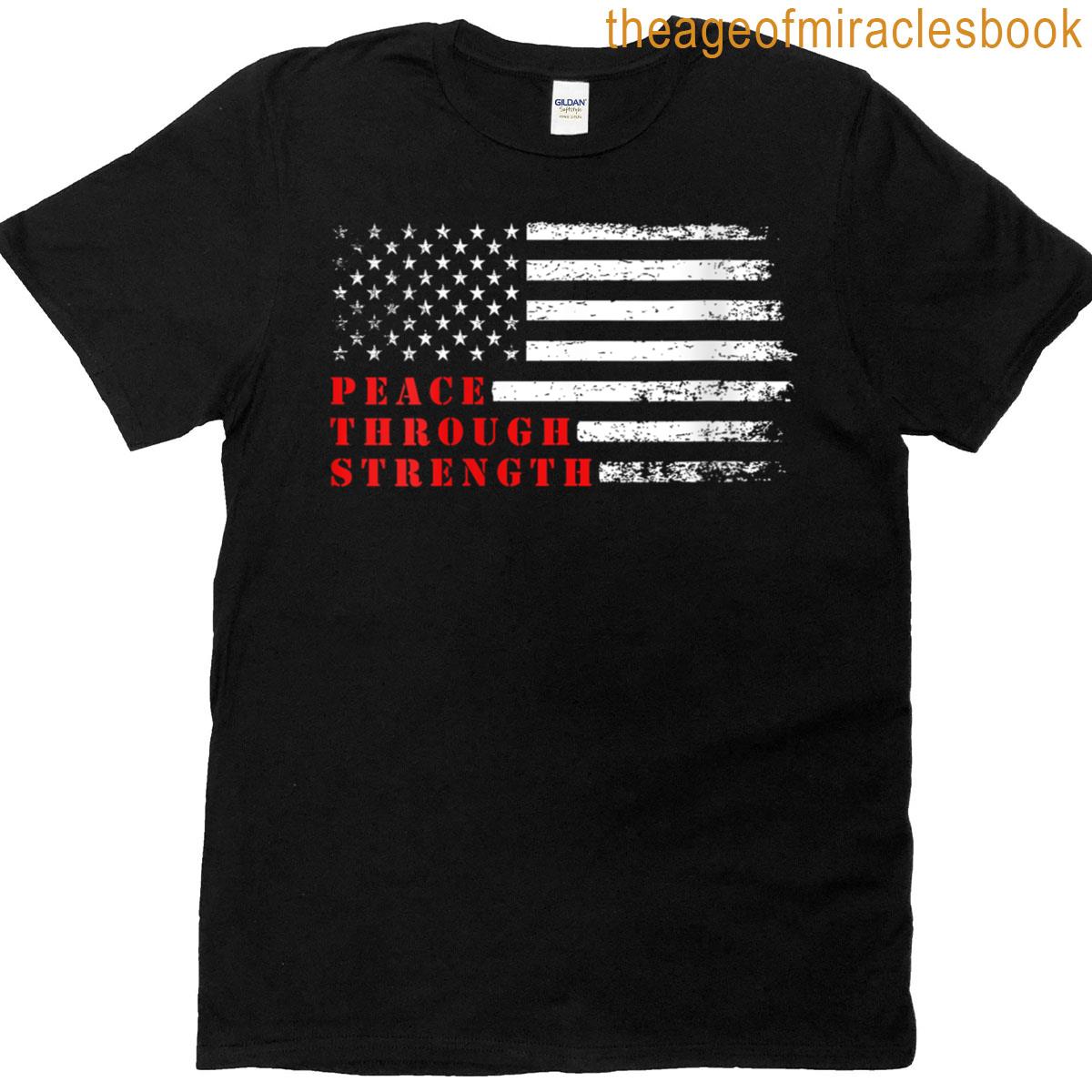 Womens Peace Through Strength Distressed Flag Usa Graphic T-shirt