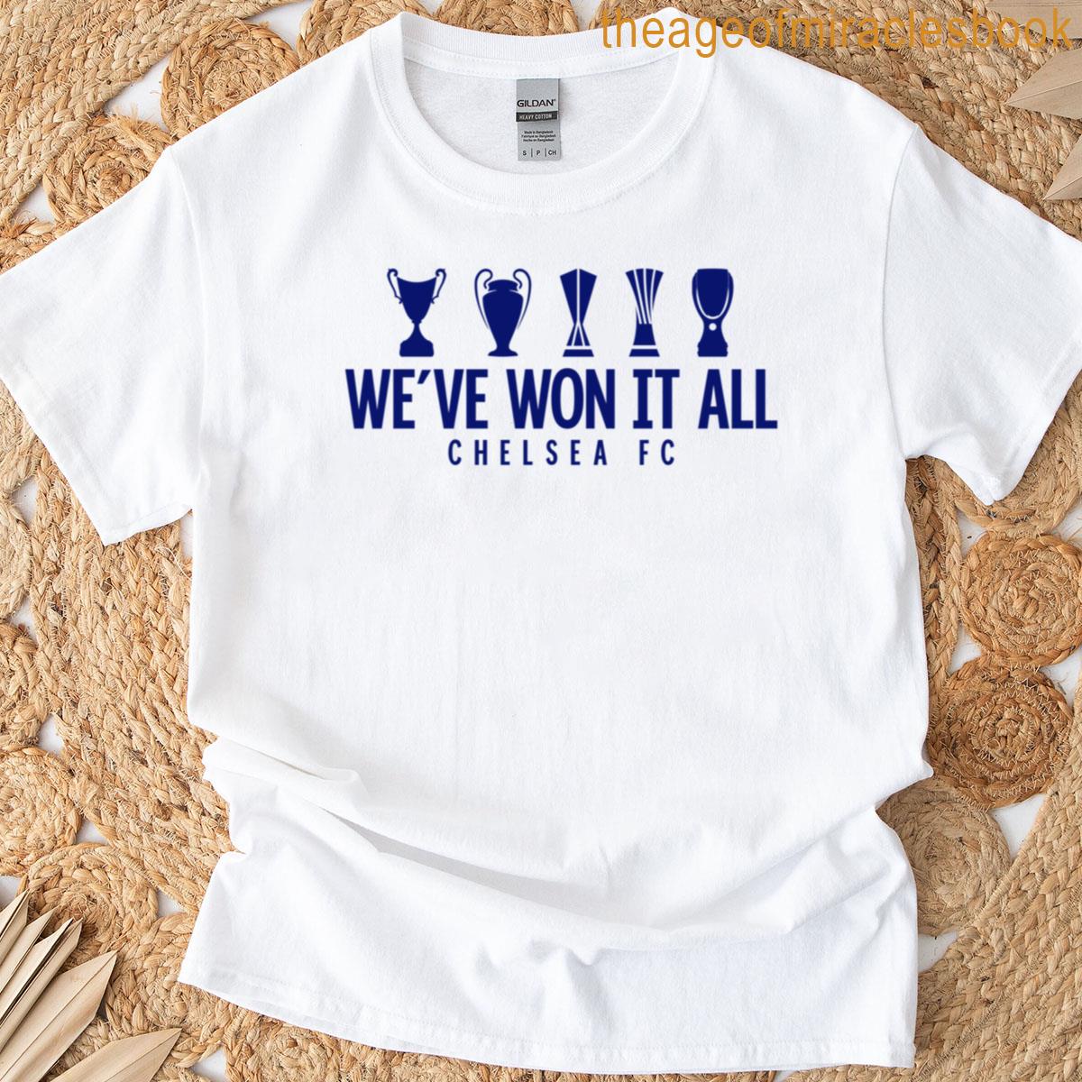 Chelsea - Conference League Champions - Weve Won It All T-shirt