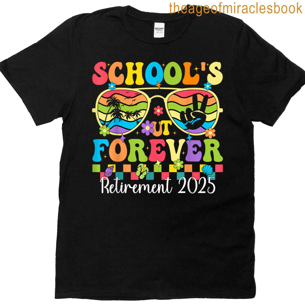 Retro Schools Out Retirement 2025 Retired Teacher Forever T-shirt