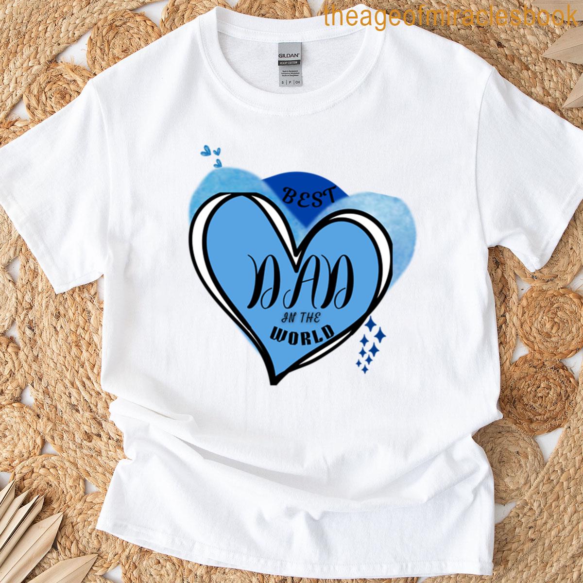 Best Dad In The World Happy Fathers Day Blue Hearts Beautifully ...