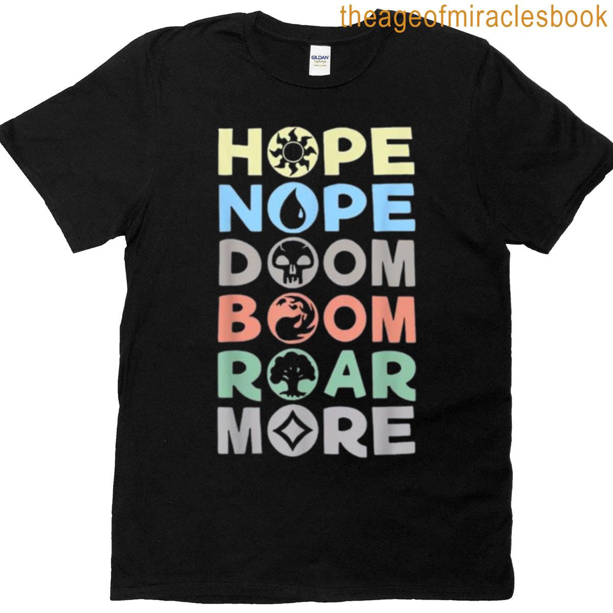 Hope Nope Doom Boom Roar More Mtg Mana Symbol Design T-shirt