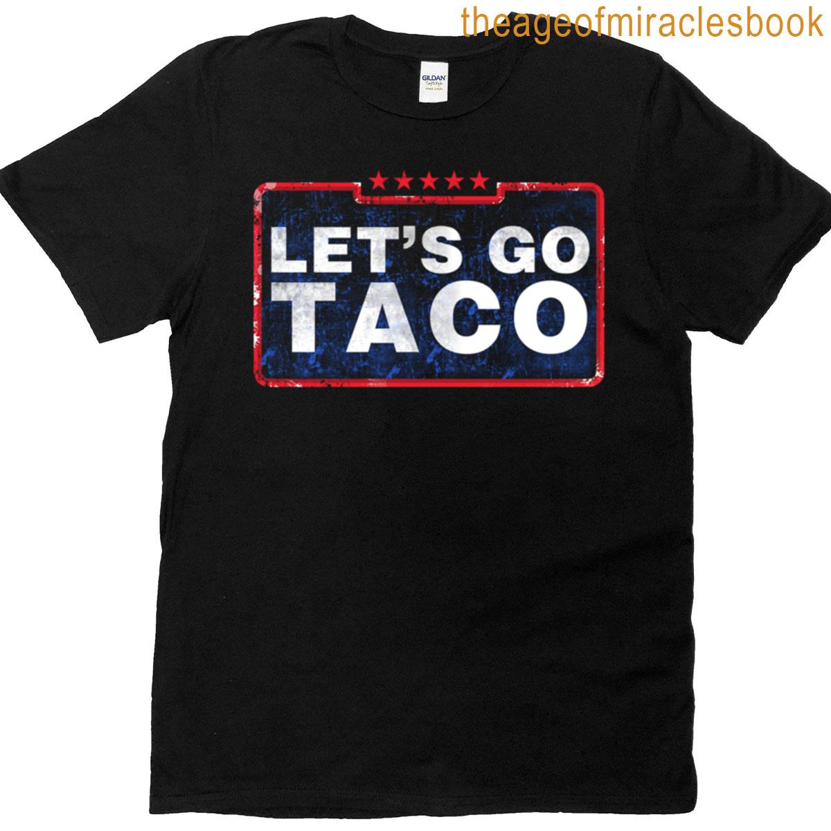 Lets Go Taco - Taco Sign T-shirt