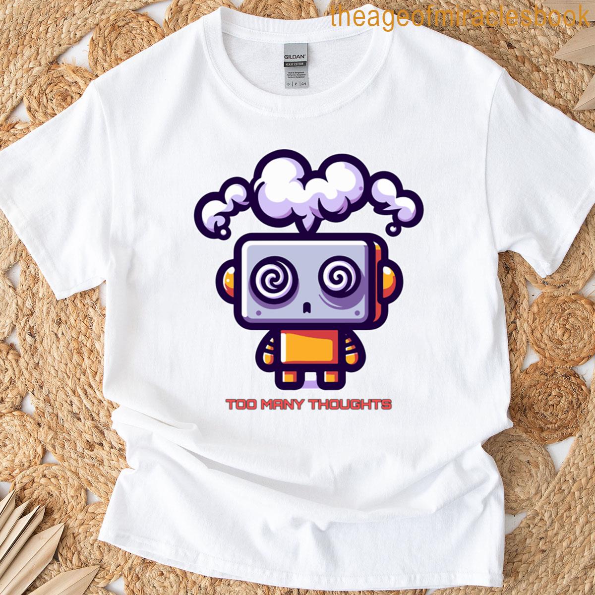Too Many Thoughts T-shirt