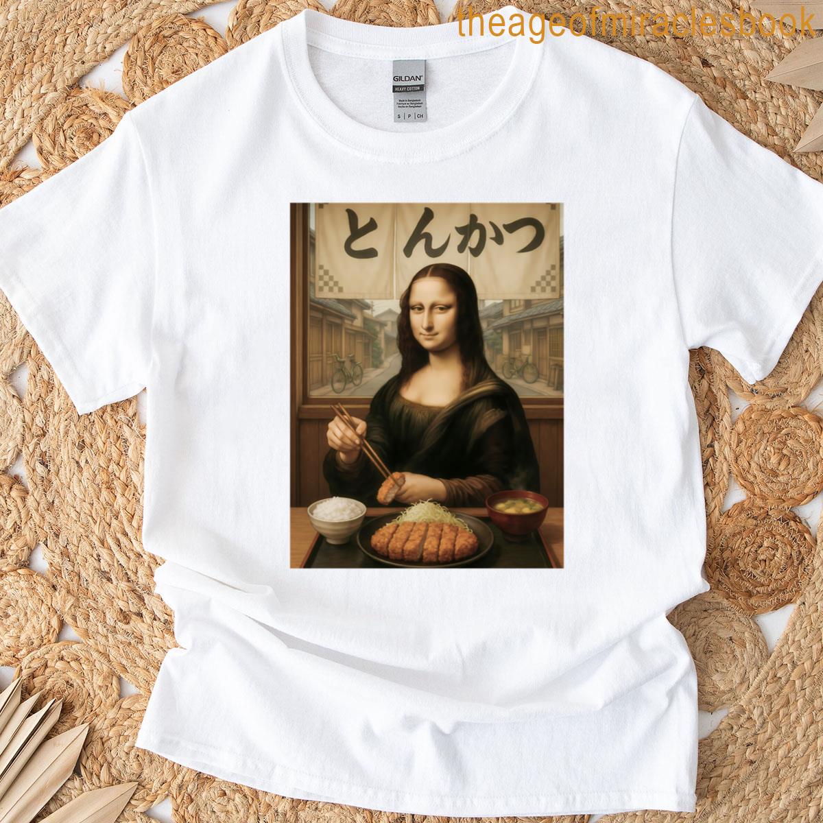 Mona Lisa Eating Tonkatsu In Quiet Japanese Alley T-shirt