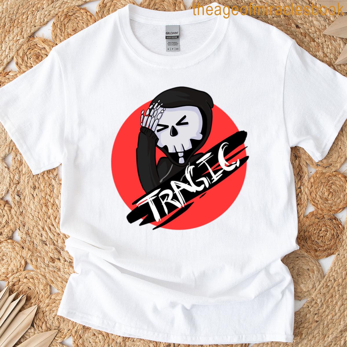 Absolutely Tragic T-shirt