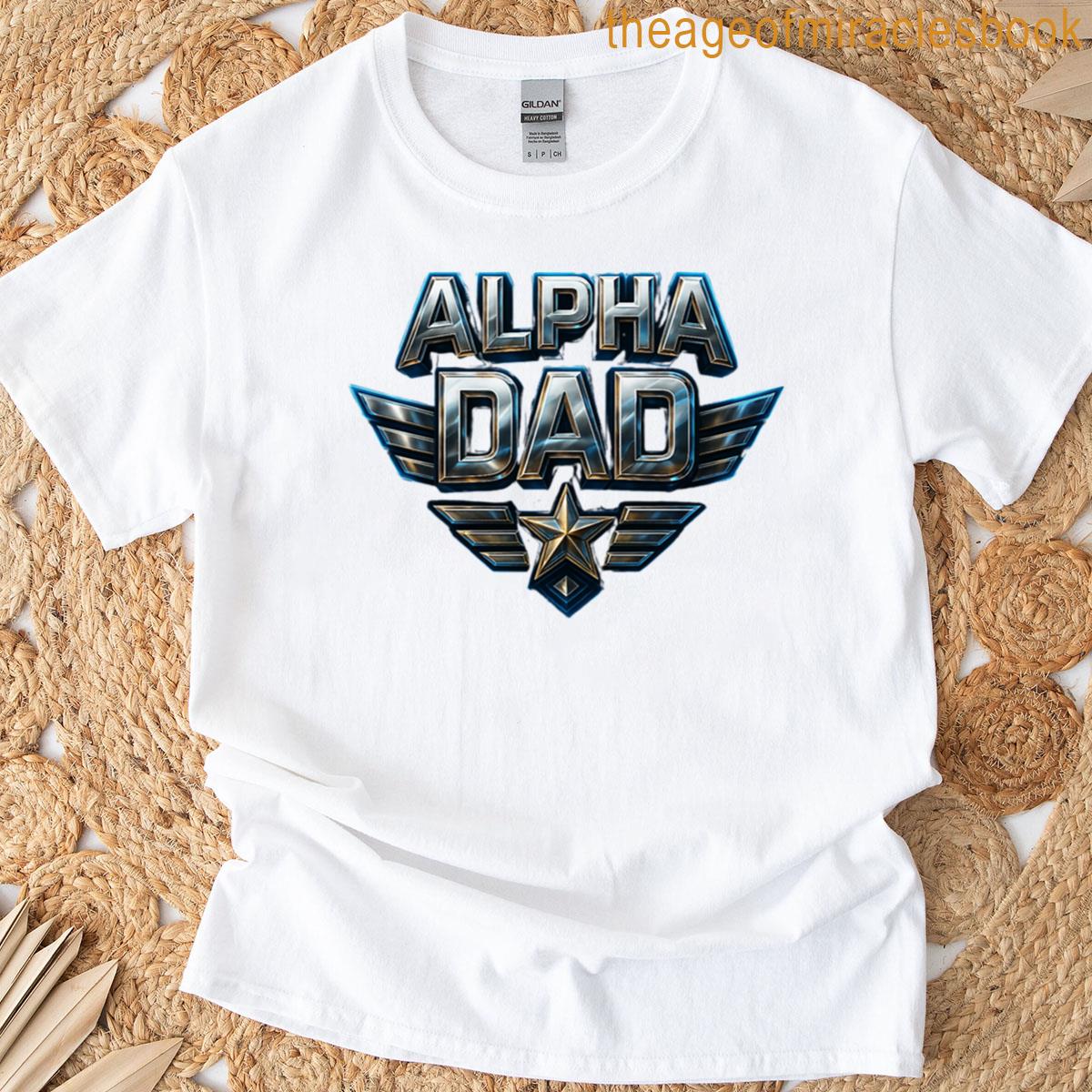 Alpha Dad Bold Metallic Winged Emblem For Fathers Day T-shirt