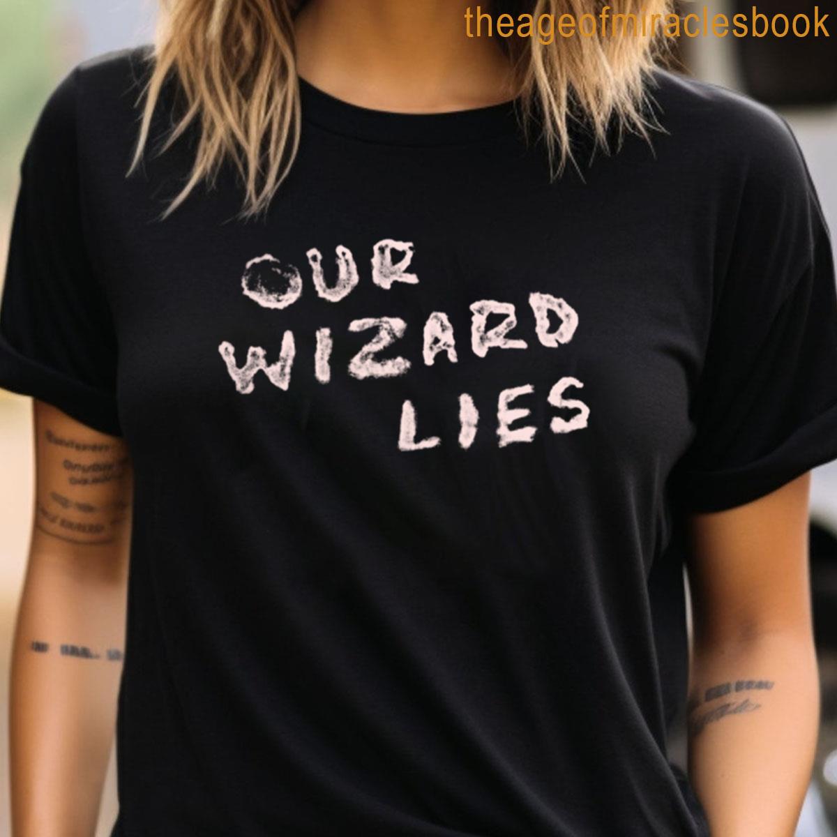 Our Wizard Lies Skywriting T-shirt