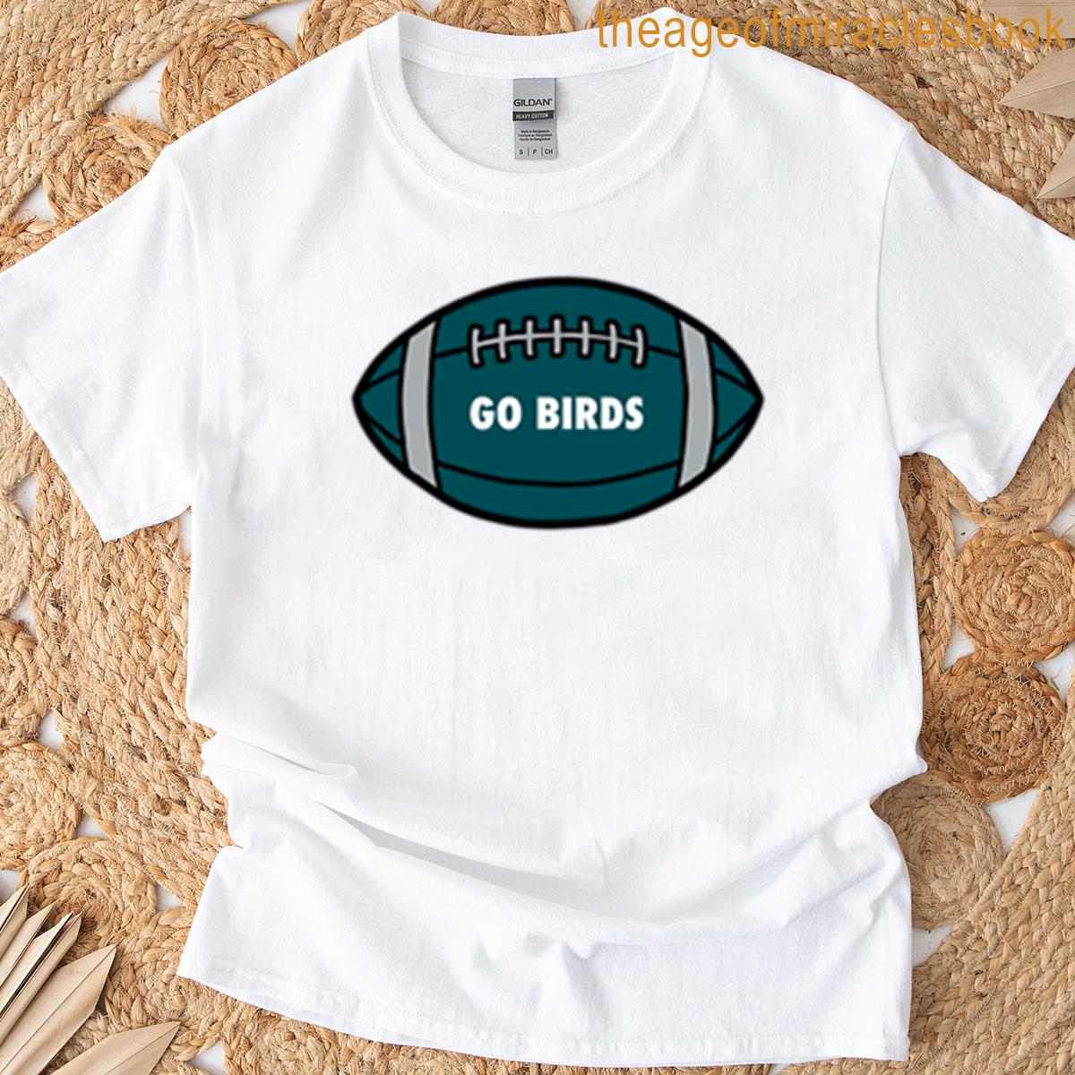 Go Birds Football T-shirt