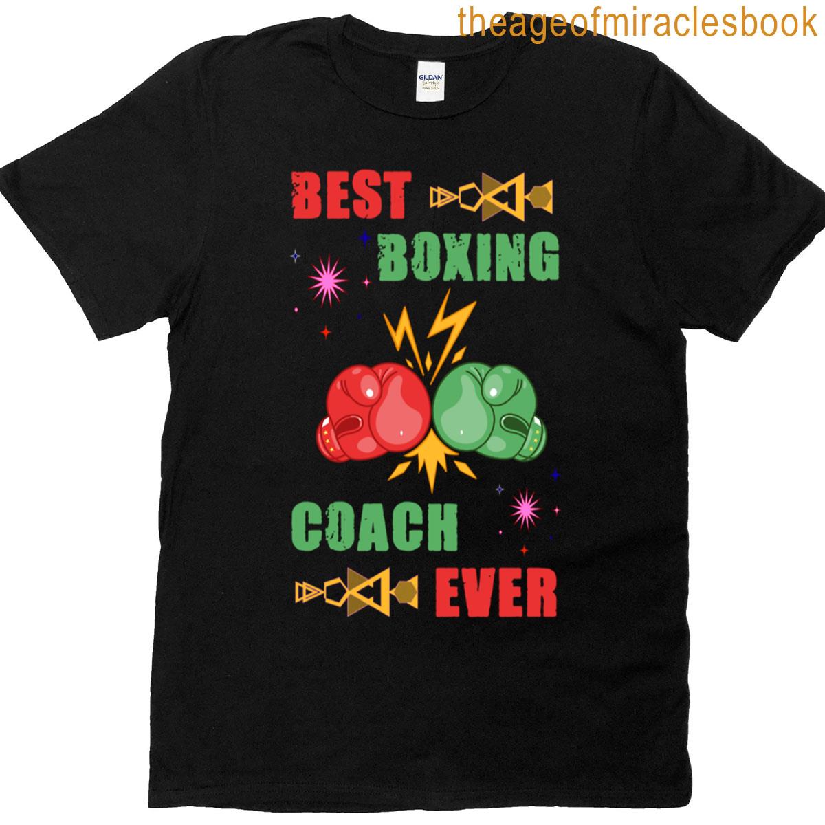 Best Boxing Coach Ever T-shirt