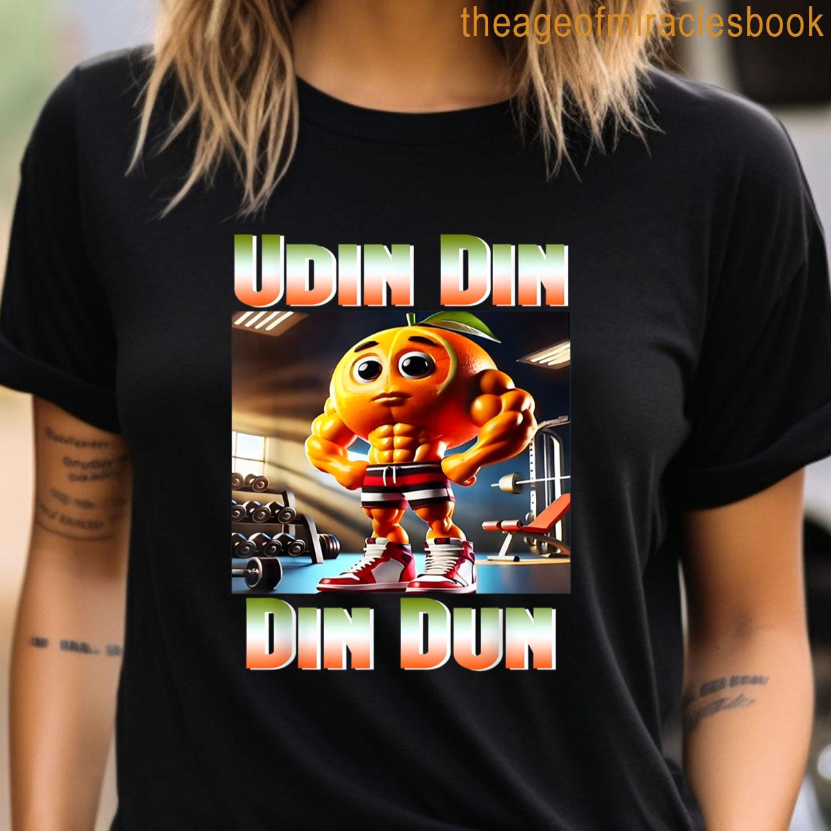 U Din Din Din Dun Ma Din Din Din Dun Funny Meme Orange Gymer T-shirt