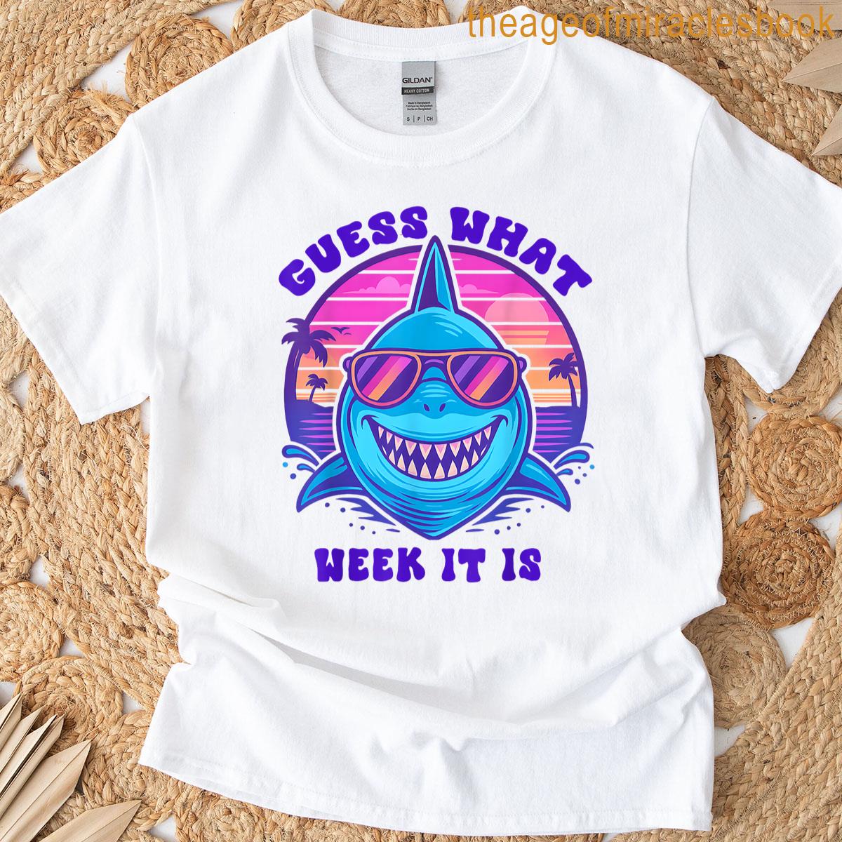 Shark Lover 2025 - Ocean Conservation Guess What Week It Is T-shirt