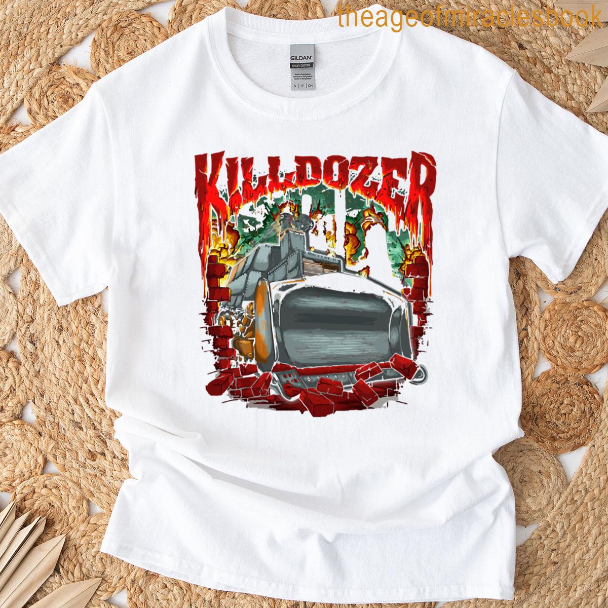 Killdozer Parts And Service Granby Colorabo Funny Killdozer Meme T-shirt