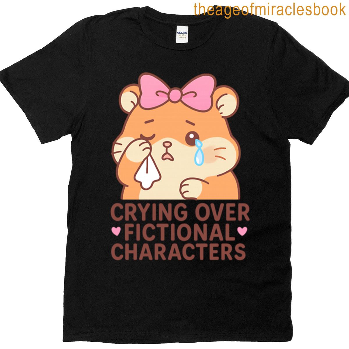 Crying Over Fictional Characters Hamster T-shirt