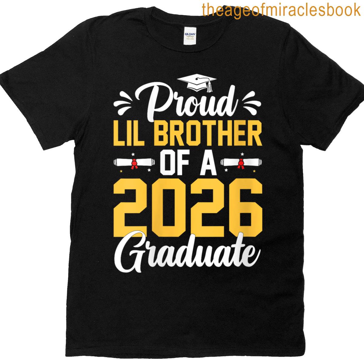 Womens Brother 2026 Graduation Proud Lil Brother Of A 2026 Graduate T-shirt