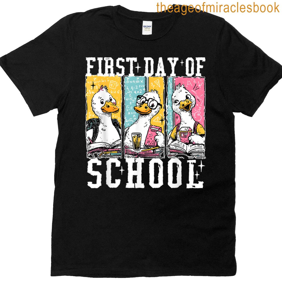 First Day Of School Goose Funny Goose Back To School T-shirt