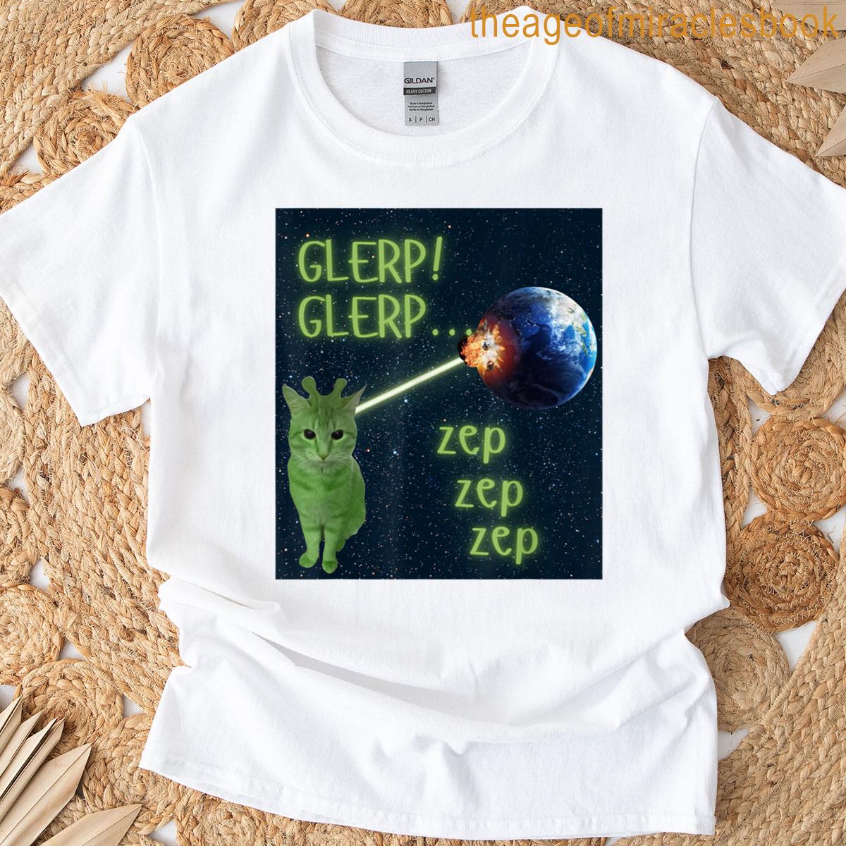 Glerp Glorp Funny Alien Cat Meme Brainrot Tee T-shirt