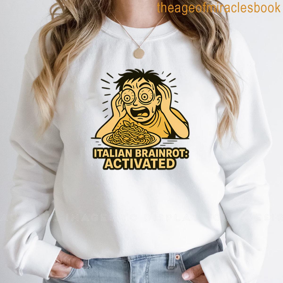 Italian Brainrot Activated Meme Funny Pasta Lover Design T-shirt