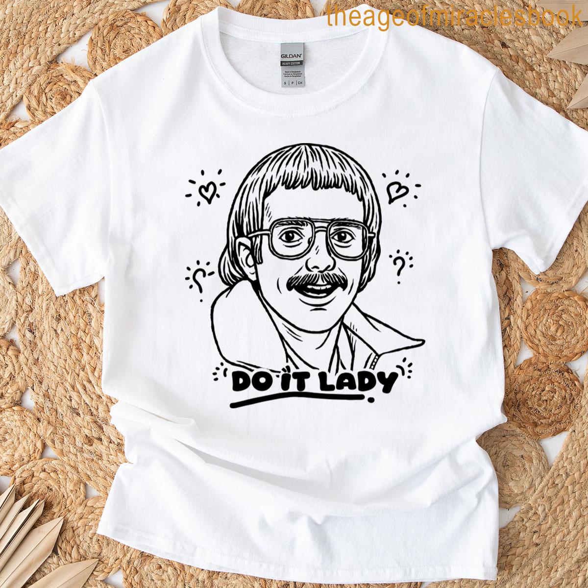 Jay Renshaw Do It Lady T-shirt