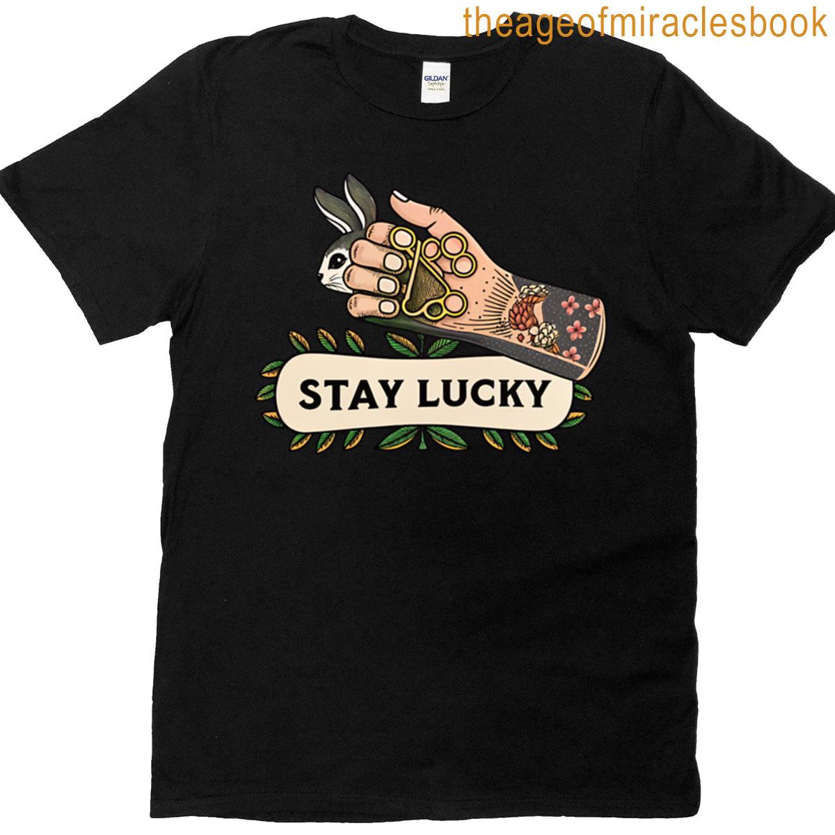 Stay Lucky T-shirt