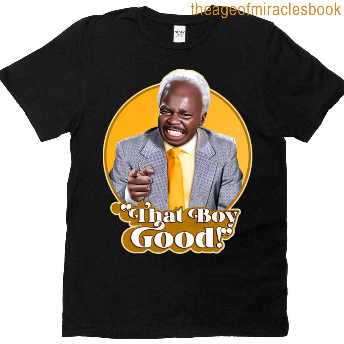 That Boy Good Coming To America - Rouvik 6579 T-shirt