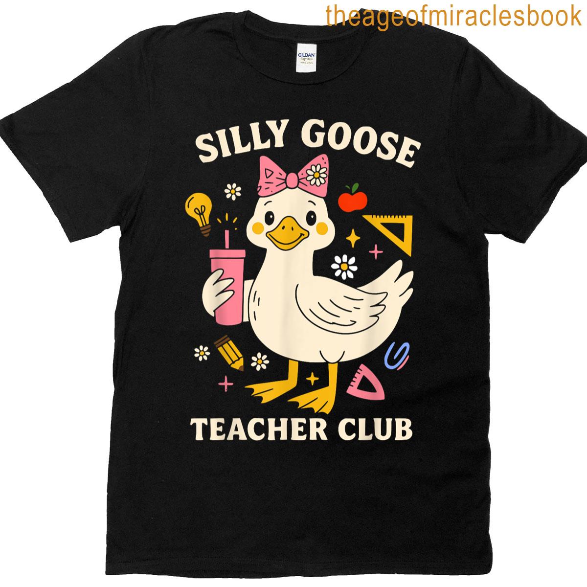 Coquette Silly Goose Teacher Club Funny Goose Back To School T-shirt