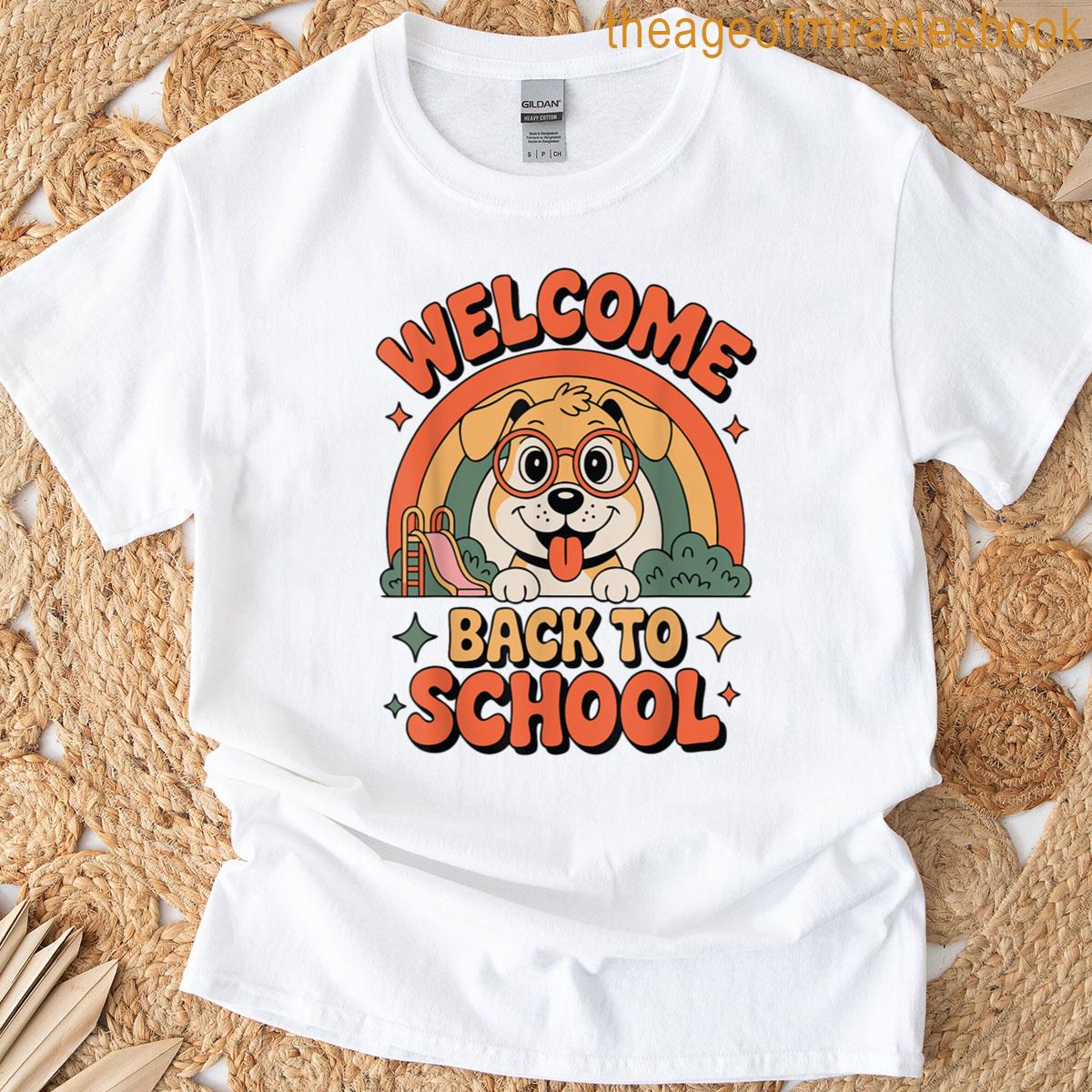 Back To School Dog Welcome Teacher Student Funny T-shirt