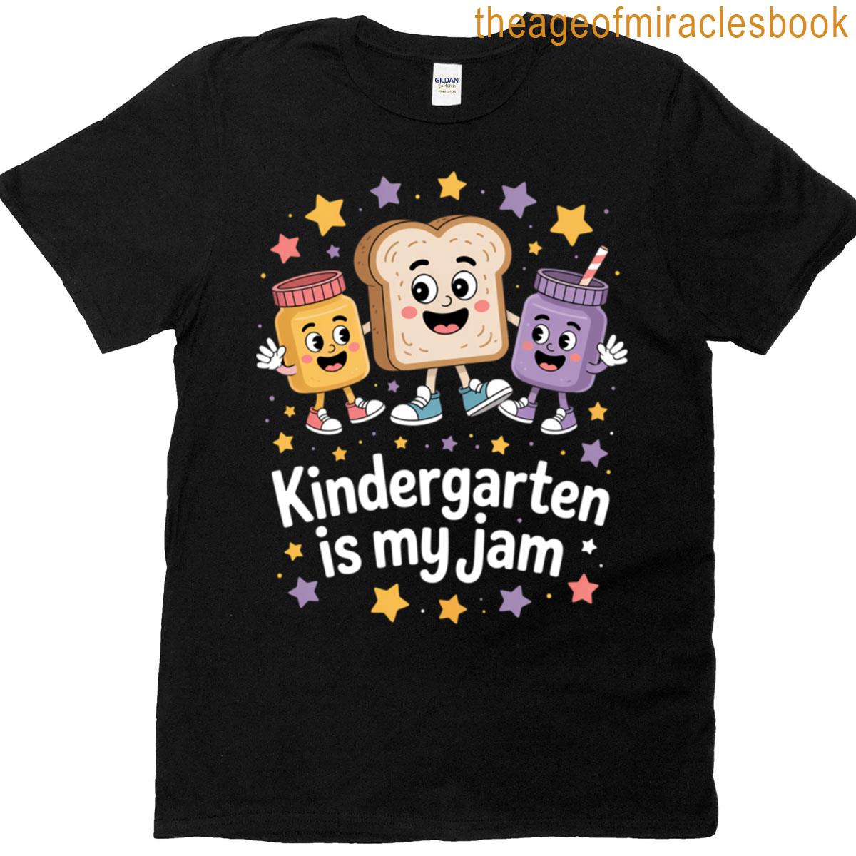 Kindergarten Is My Jam Teacher Student First Day Of School T-shirt