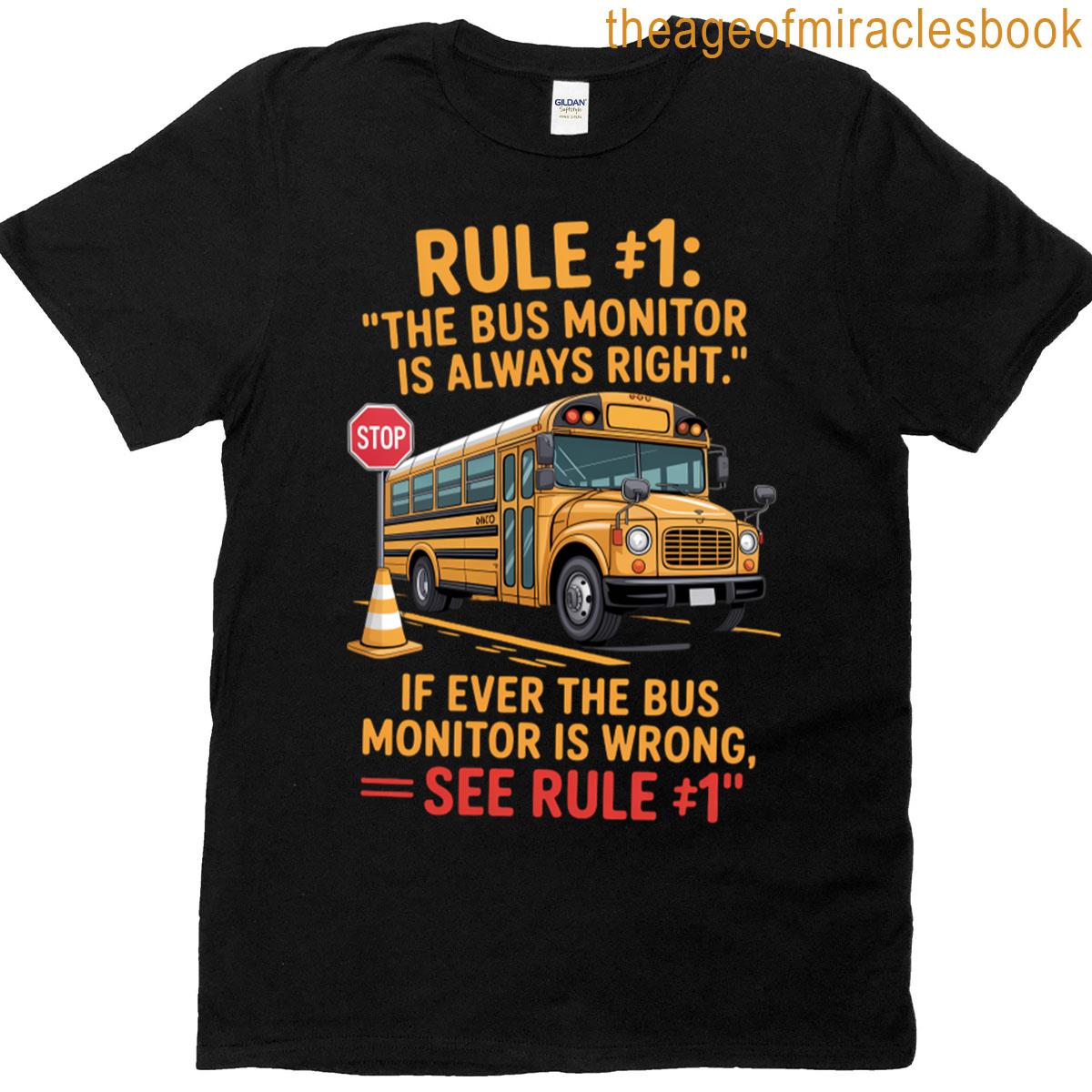 School Bus Monitor Rules School Bus Assistant Bus Monitor T-shirt