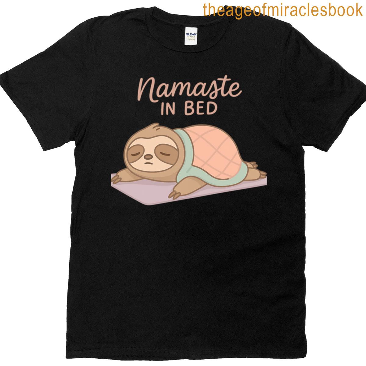 Namaste In Bed Cute Sloth T-shirt