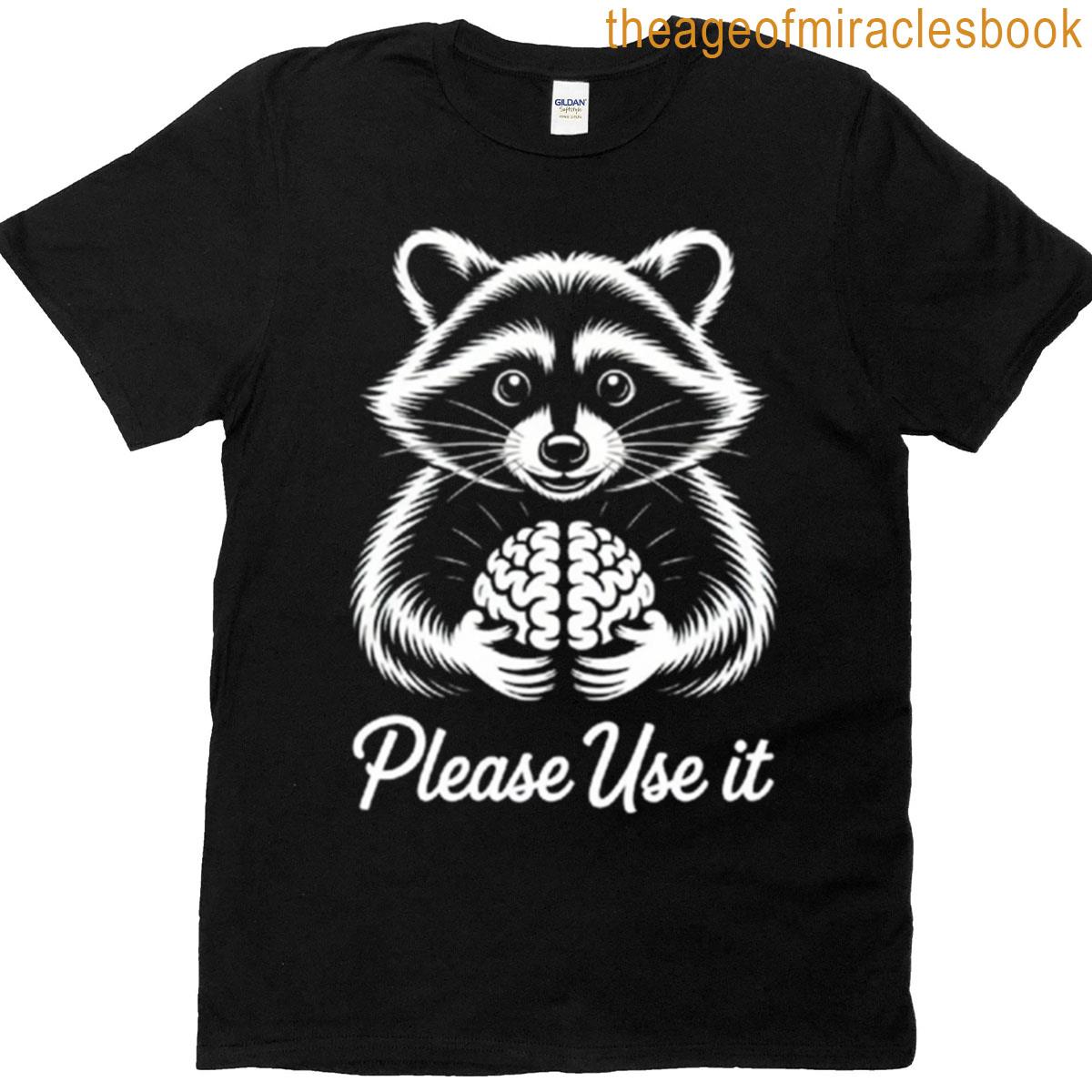 Please Use Your Brain T-shirt