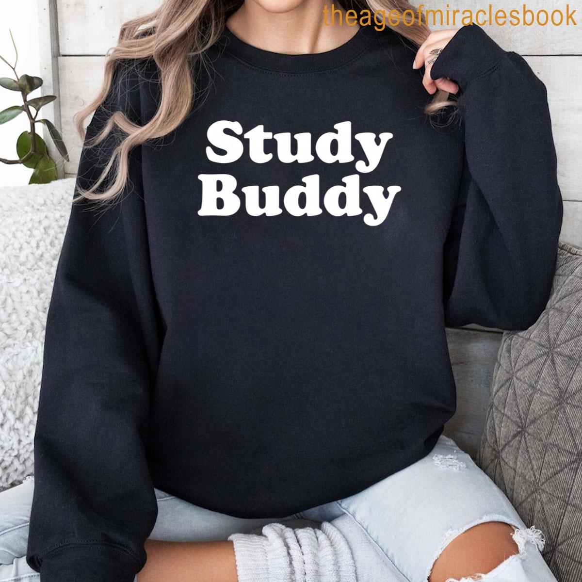 Study Buddy T-shirt