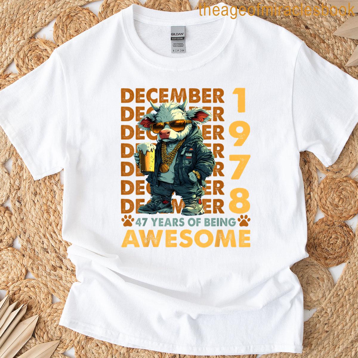 47th Birthday Cow Legends December 1978 47 Years Old Mens T-shirt