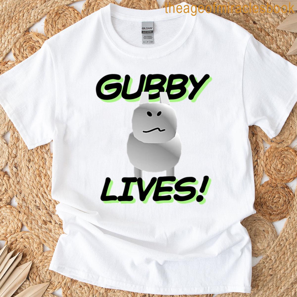 Gubby The Bunny Lives - Roblox Forsaken T-shirt