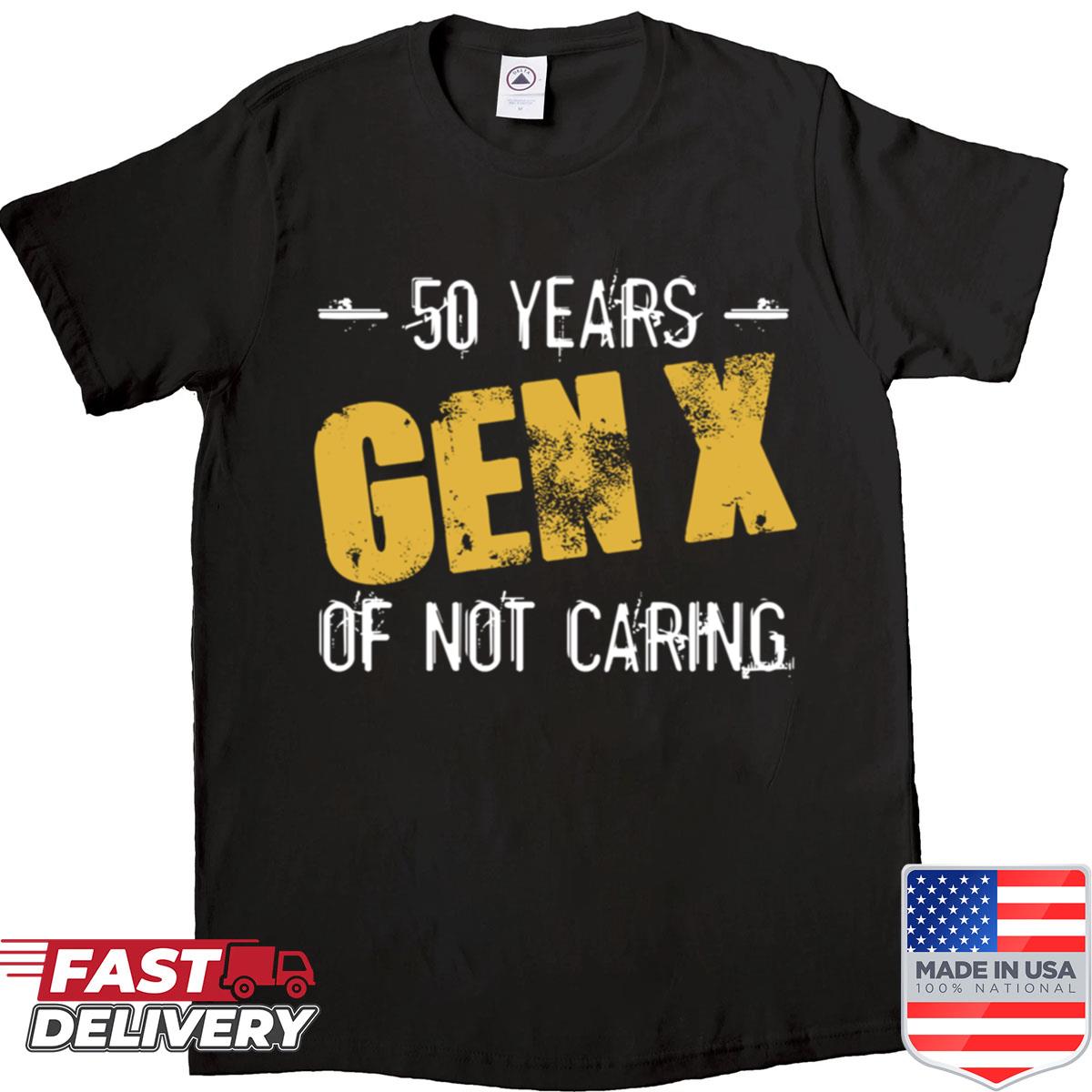 Gen X 50 Birthday Shirt