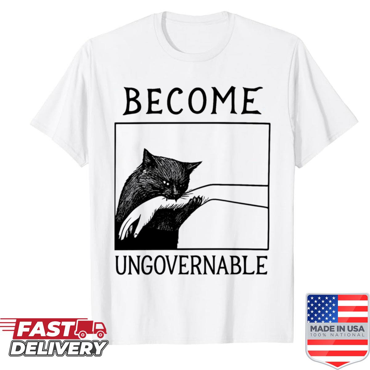 Become Ungovernable - Black Cat Biting Hand Funny Meme Shirt