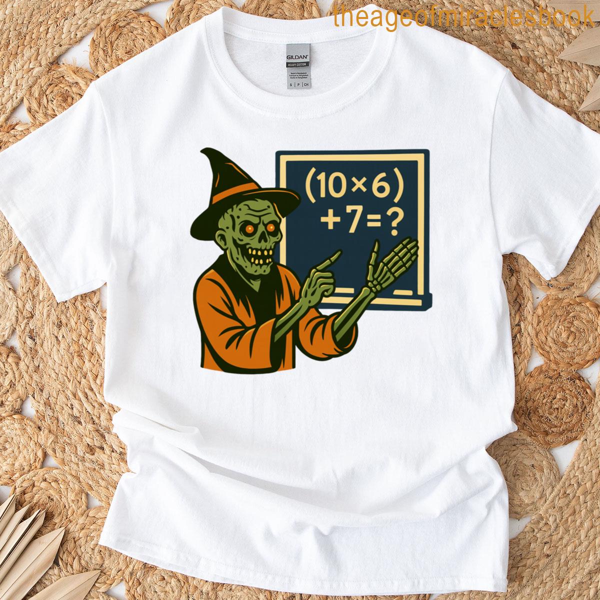 67 Teacher Halloween Zombie Six Seven Meme Brain Rot Math T-shirt