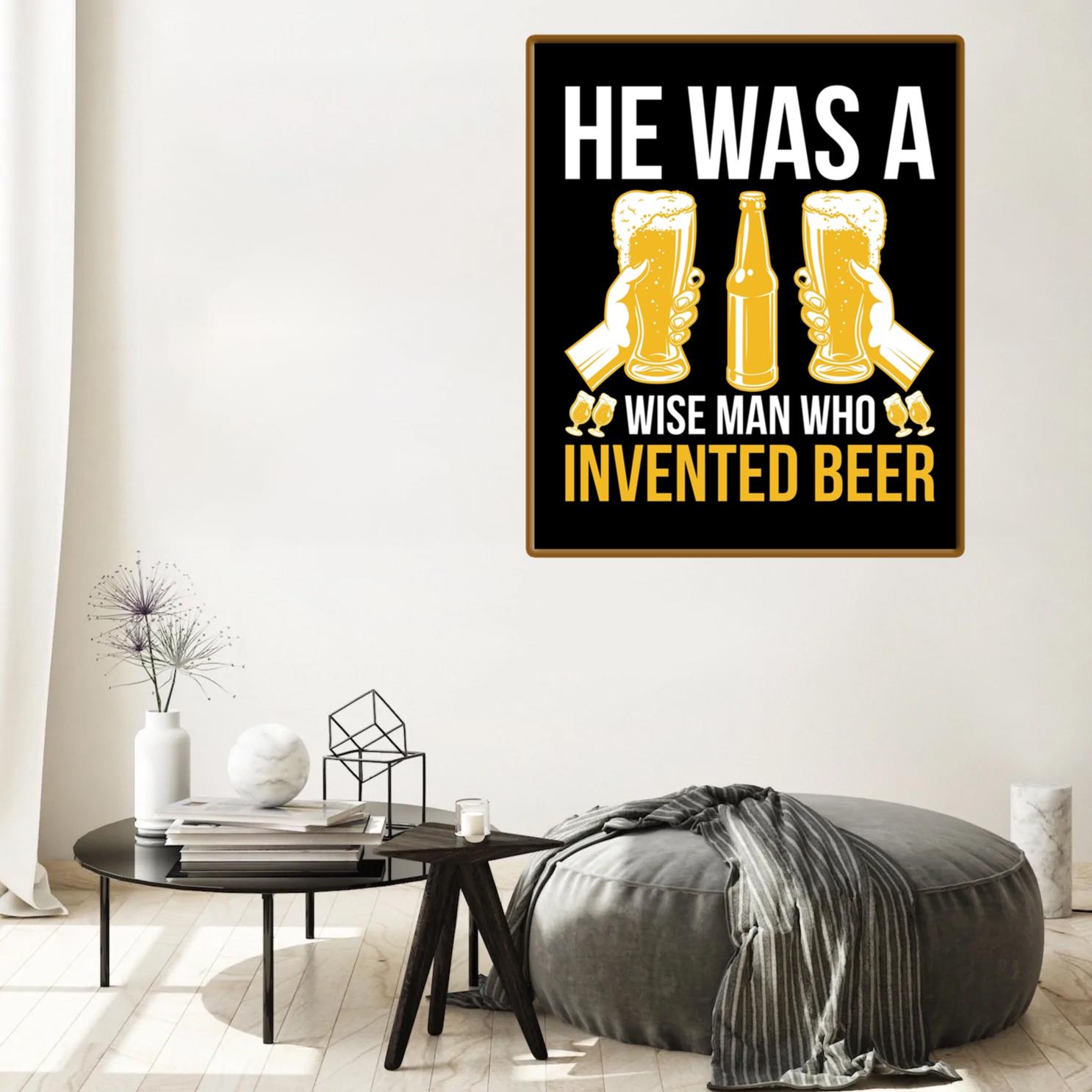 He Was A Wise Man Who Invented Beer Canvas Print Canvas, Poster